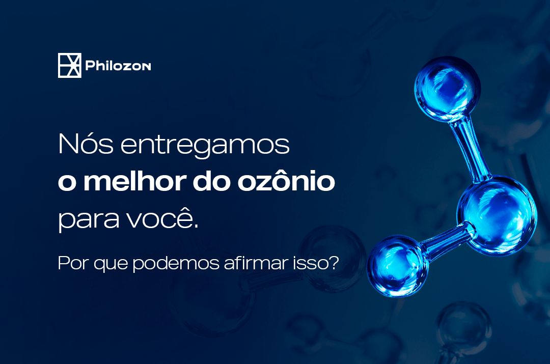 Nós entregamos o melhor do ozônio para você - Philozon